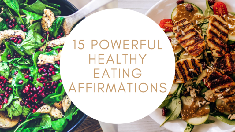 15 Powerful Healthy Eating Affirmations - Healthagy