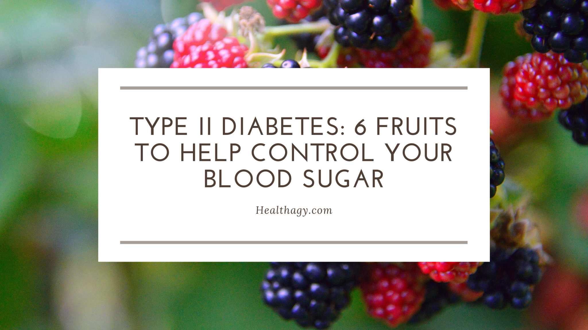 Type II Diabetes: 6 Fruits to Help Control Your Blood Sugar - Healthagy
