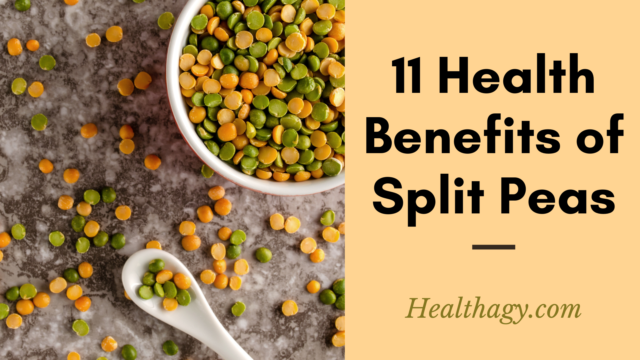 11 Health Benefits of Split Peas - Healthagy